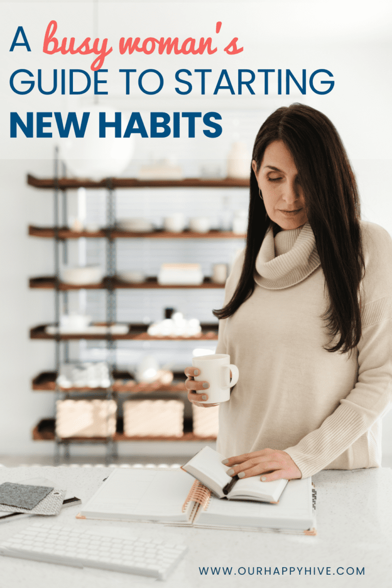 A Busy Woman's Guide to Starting New Habits and Breaking Bad Ones