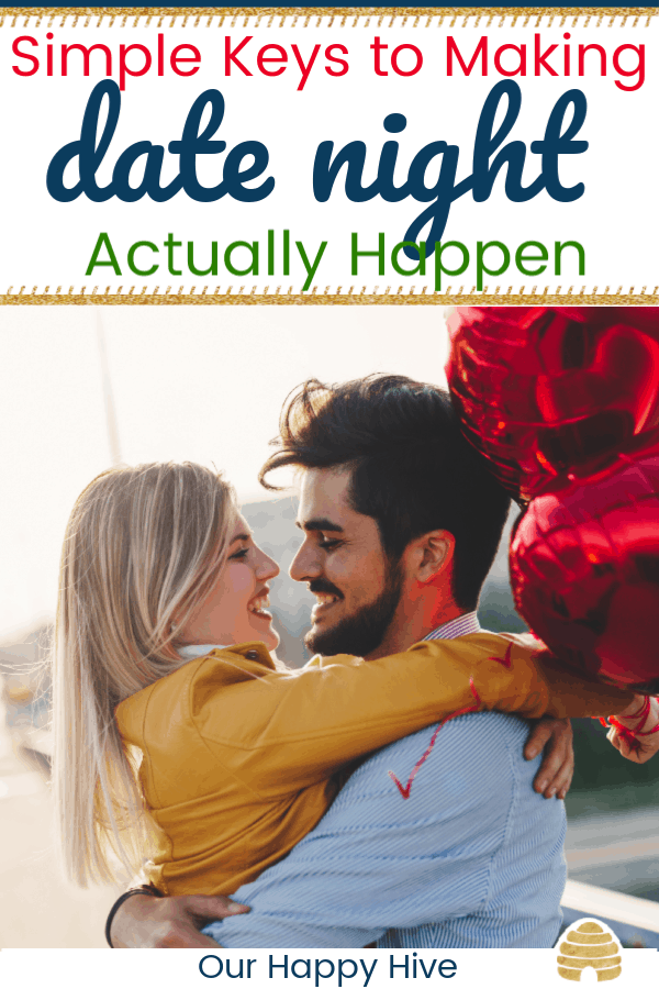 4 Super Simple Keys To Making Date Nights Happen