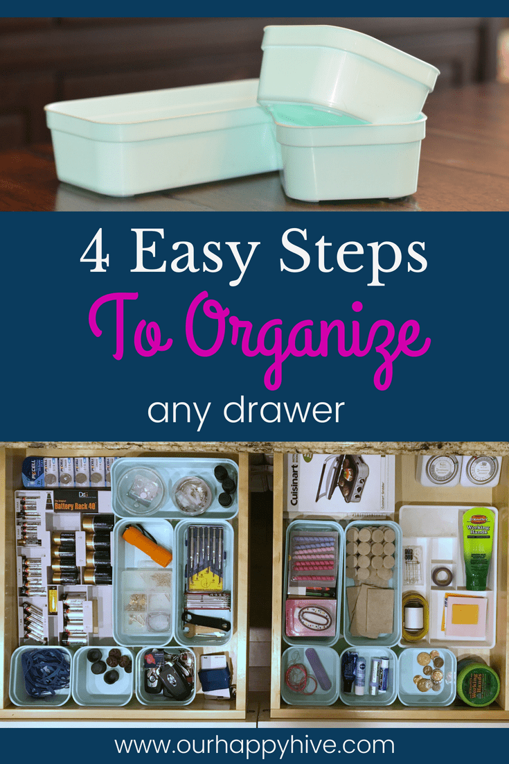 4 Easy Steps To Organize Any Drawer - Our Happy Hive