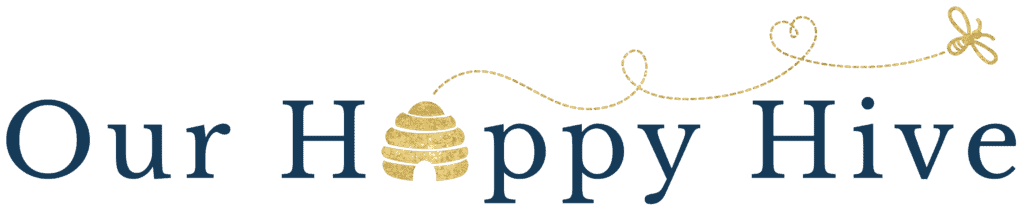 Our Happy Hive - Our Happy Hive