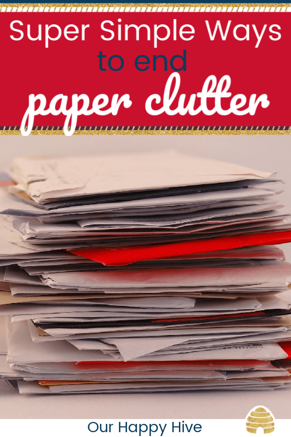 Super Simple Ways To Organize Important Papers and End Paper Clutter ...